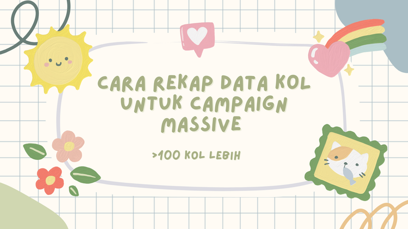 Free Template Rekap KOL dengan Campaign Massive (>100 KOL lebih) | Clicky