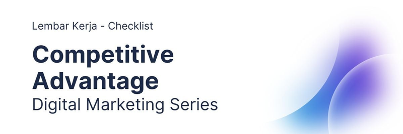 Checklist Competitive Advantage, Digital Marketing Series | Clicky