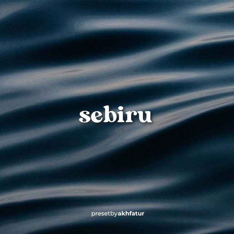 Preset Lightroom Premium "Sebiru" by Akhfatur | Clicky