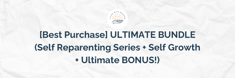 [Best Purchase] ULTIMATE BUNDLE (Self Reparenting Series + Self Growth ...